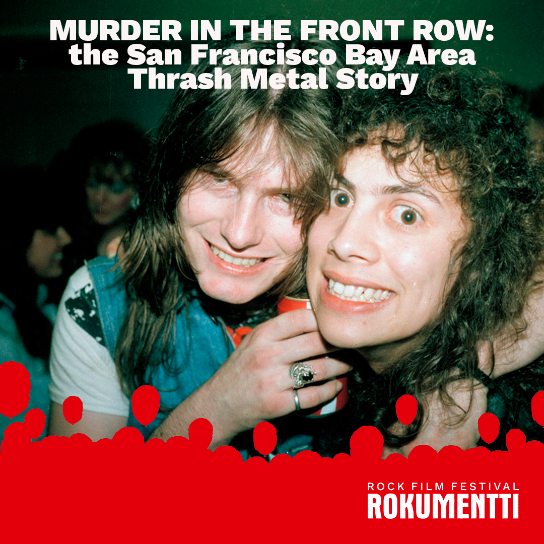 Murder in the Front Row: The San Francisco Bay Area Thrash Metal Story ...